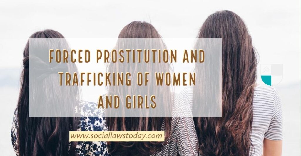 Forced Prostitution And Trafficking Social Laws Today
