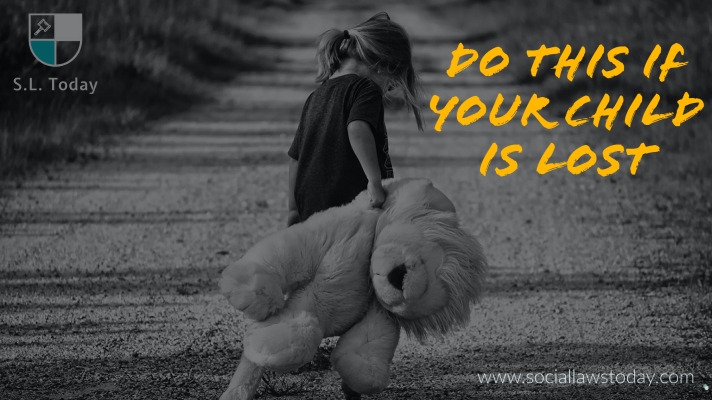What to Do If Your Child Is Lost - Social Laws Today