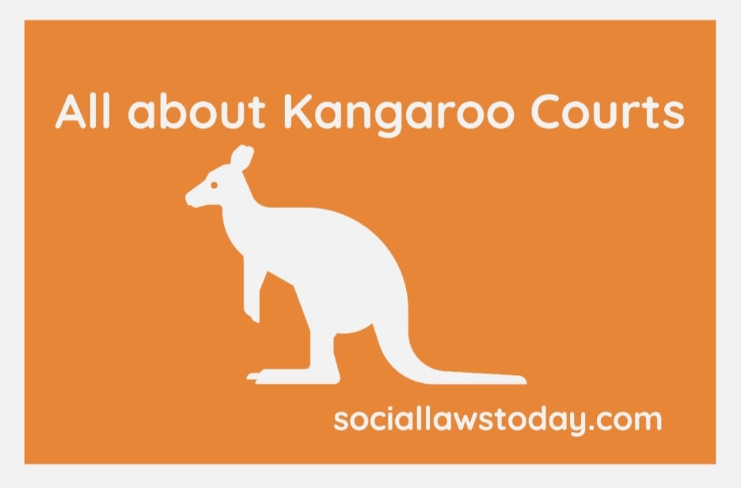 Kangaroo Courts: All you want to know about it - Social Laws Today